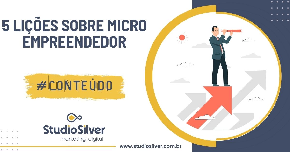 5 Lições do Dia-a-Dia Sobre Micro Empreendedor