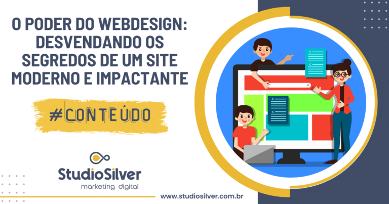 O Poder do Webdesign: Desvendando os Segredos de um Site Moderno e Impactante